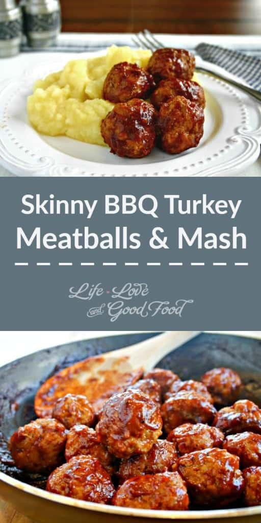 Skinny BBQ Turkey Meatballs & Mash - Life, Love, and Good Food