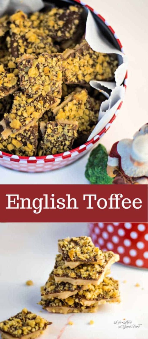 English Toffee - Life, Love, and Good Food