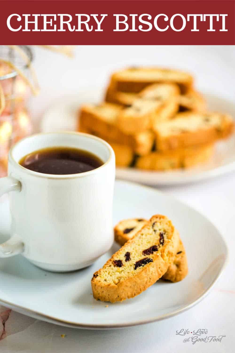 Cherry Biscotti Recipe - Life, Love, and Good Food