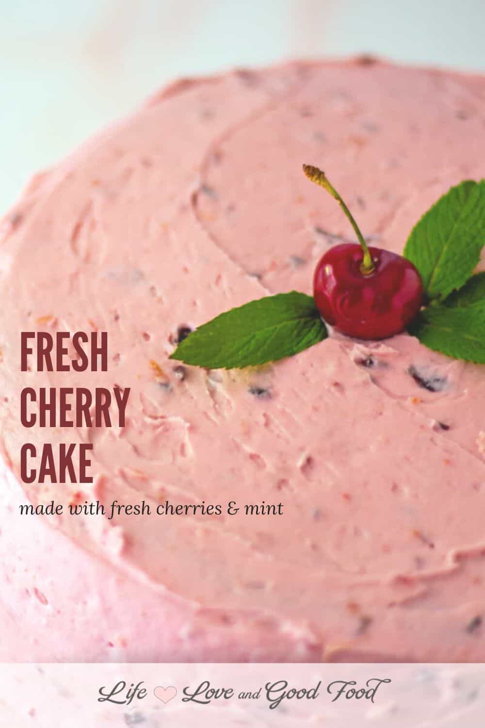 Fresh Cherry Cake Recipe | Life, Love, and Good Food