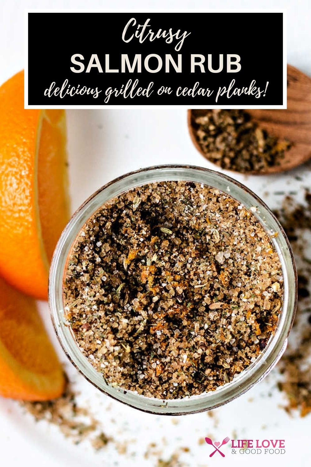 Citrusy Salmon Rub for the Grill - Life, Love, and Good Food