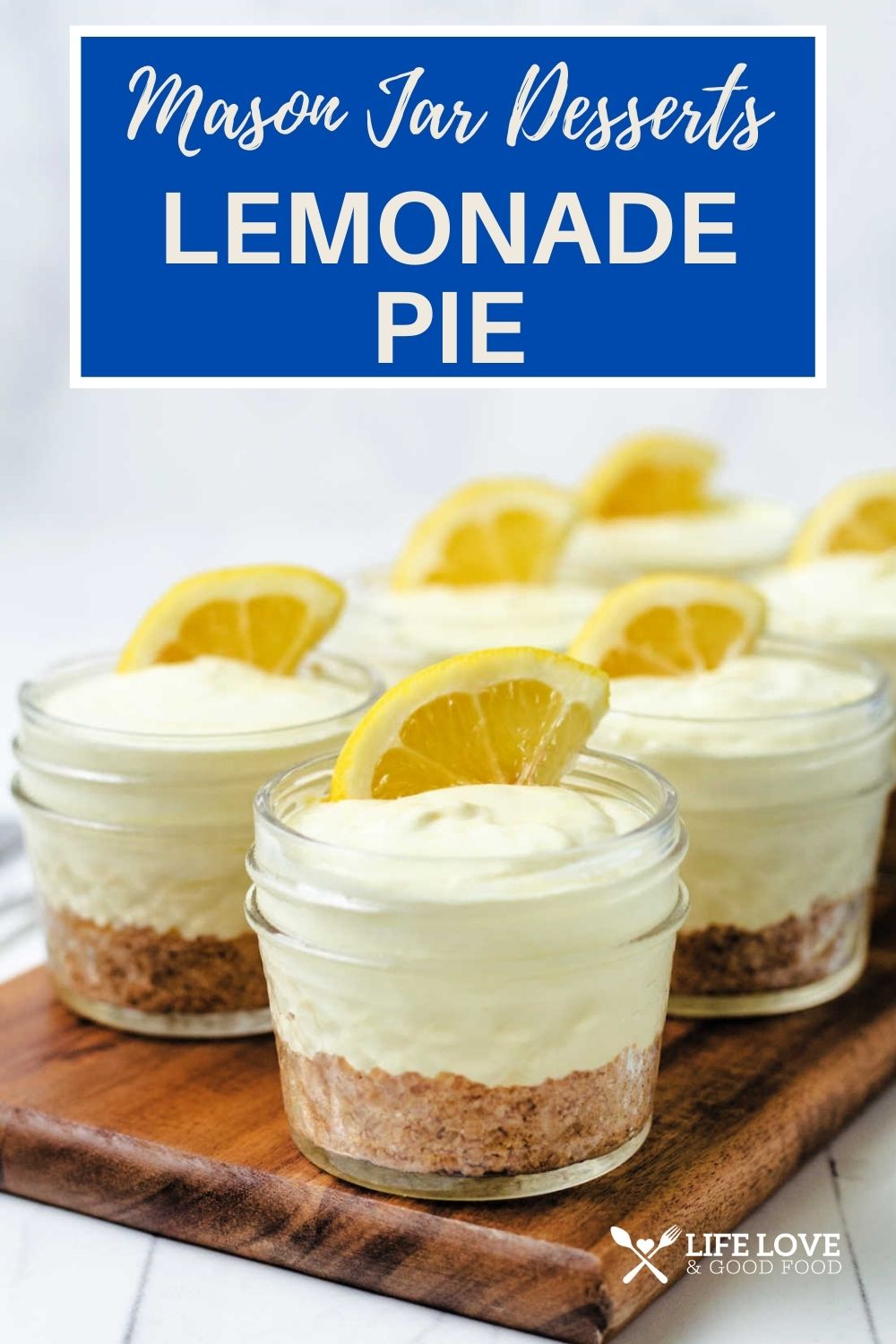 Easy Lemonade Icebox Pie in a Jar - Life, Love, and Good Food