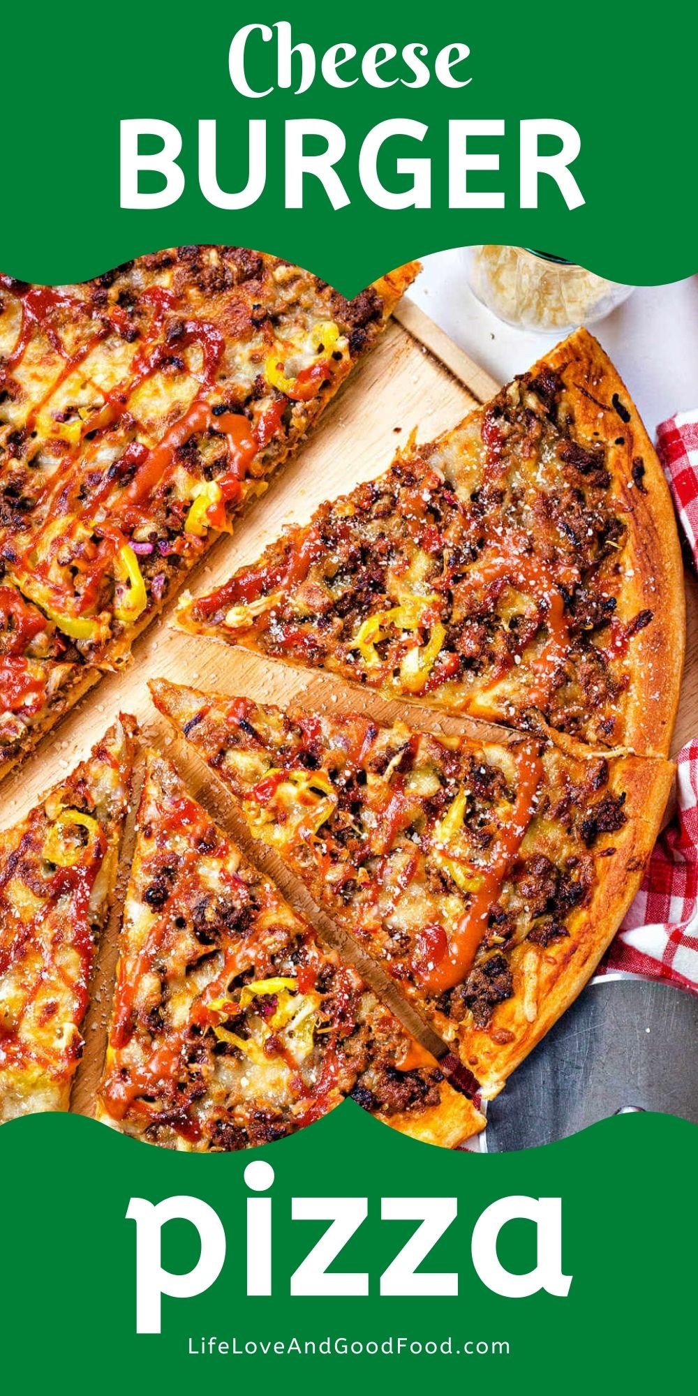 Cheeseburger Pizza - Life, Love, and Good Food