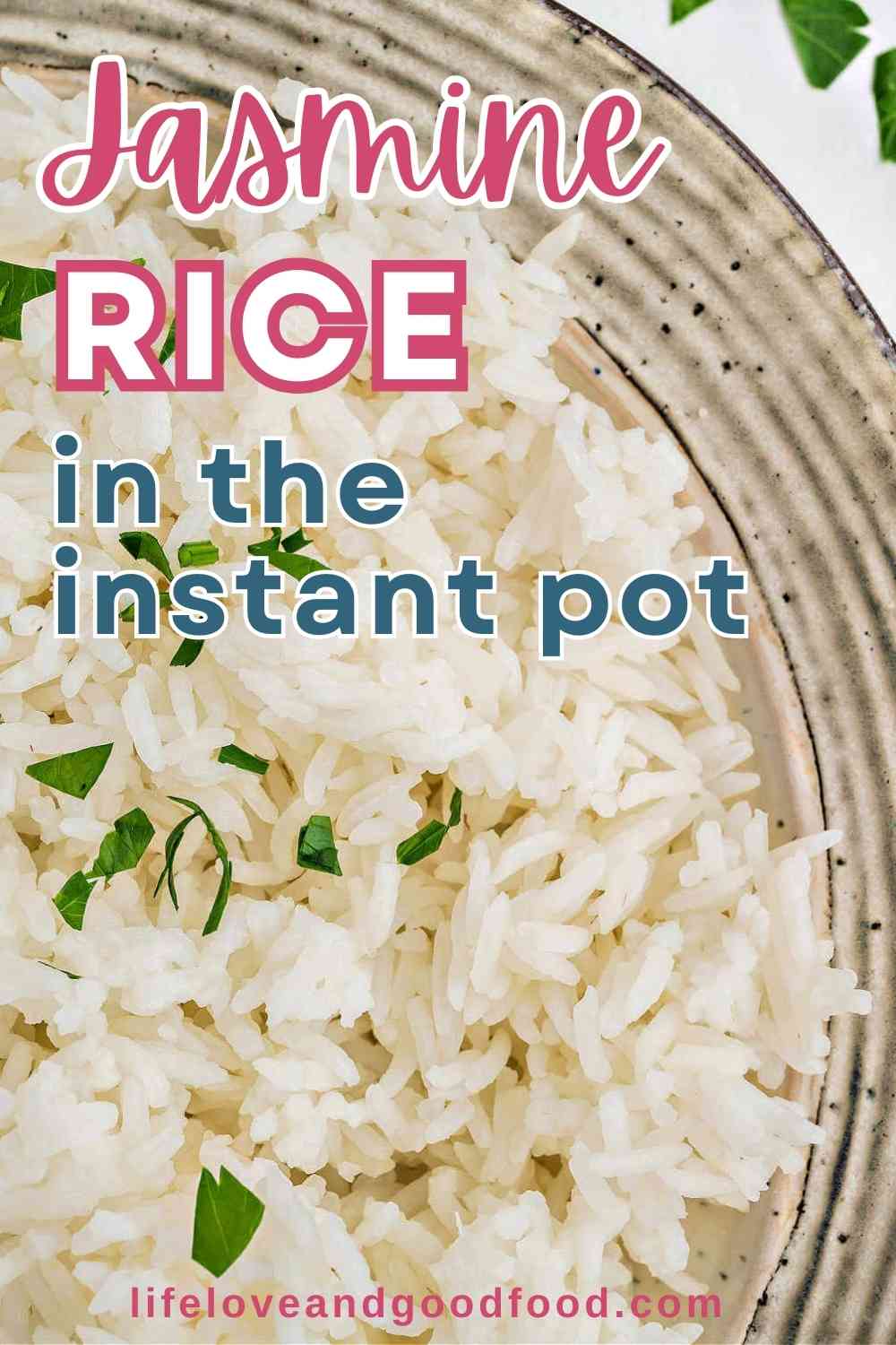Instant Pot Jasmine Rice - Life, Love, and Good Food