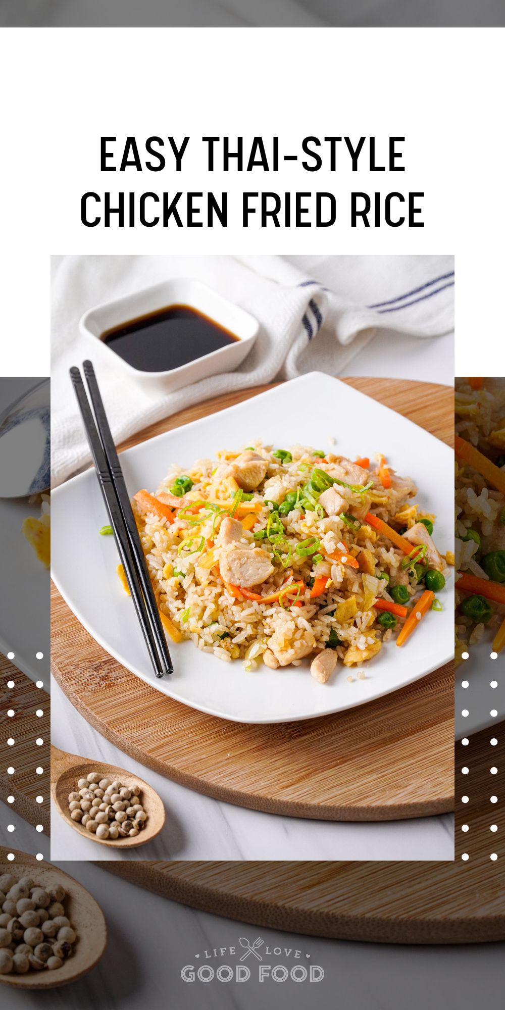 Chicken Fried Rice Recipe (Easy Thai-Style Food) - Life, Love, and Good ...