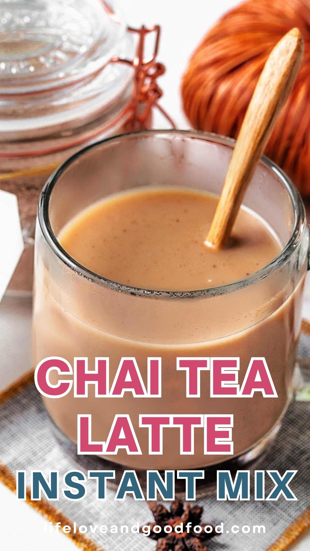 Easy Homemade Instant Chai Latte Tea Mix Recipe - Life, Love, and Good Food