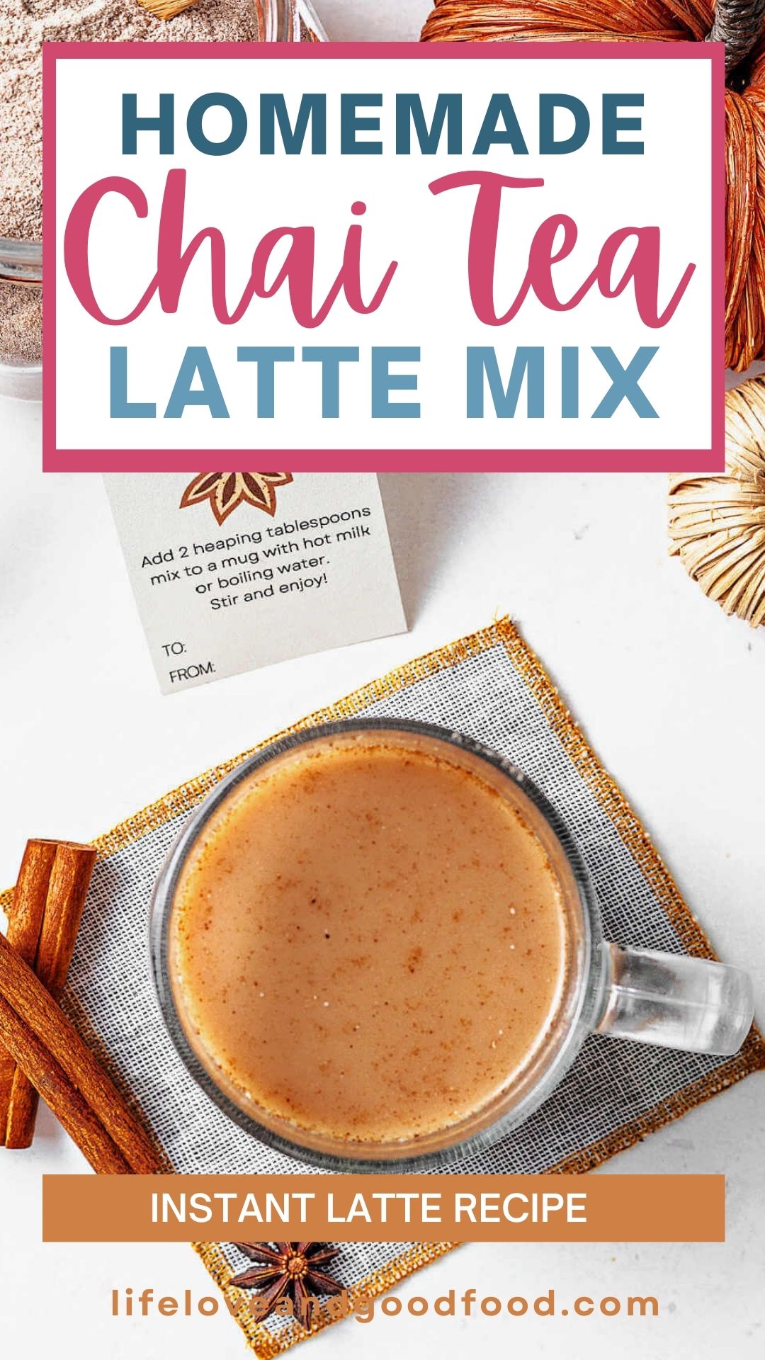 Easy Homemade Instant Chai Latte Tea Mix Recipe - Life, Love, and Good Food