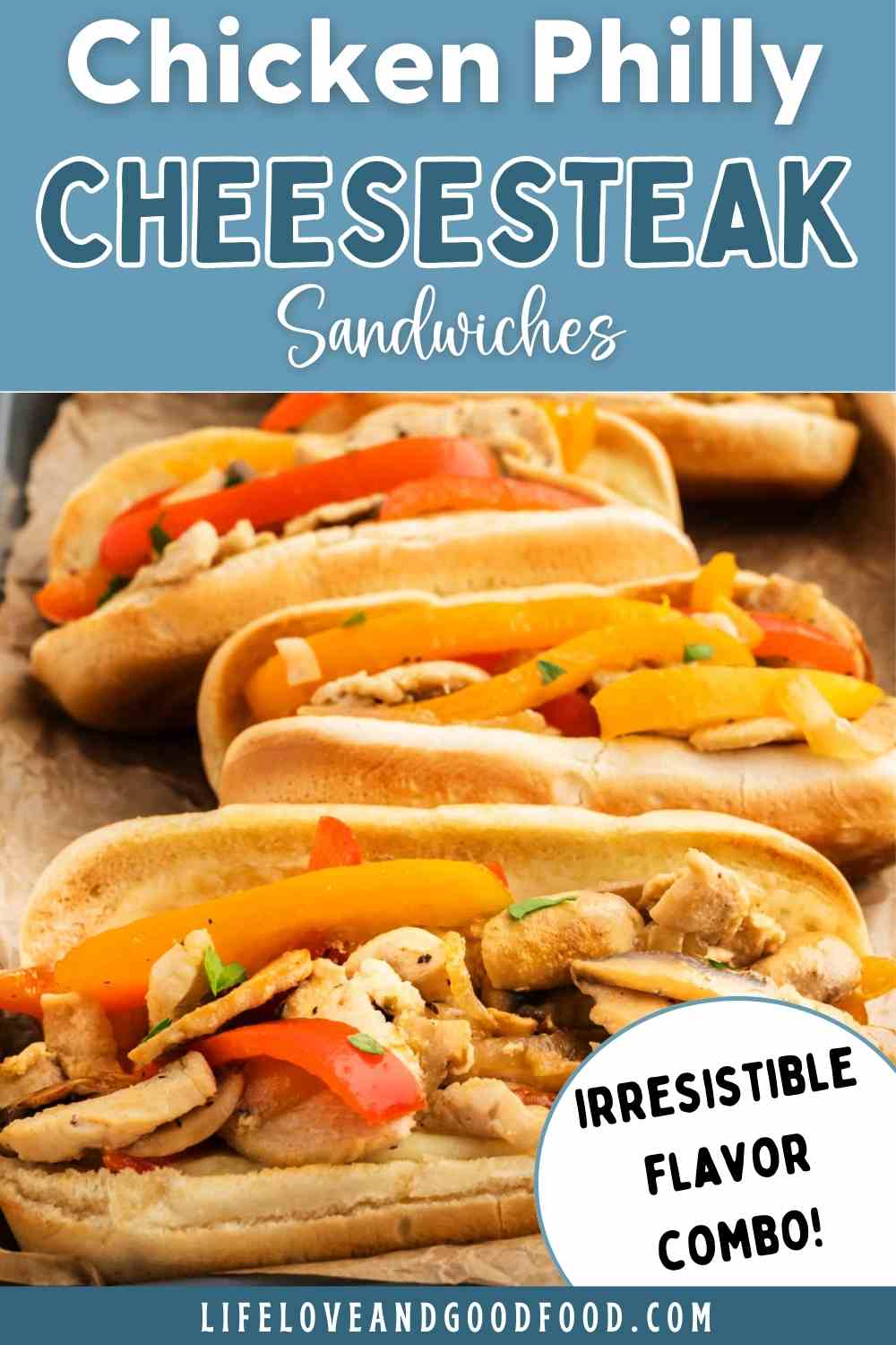 Chicken Philly Cheesesteak Sandwiches - Life, Love, and Good Food