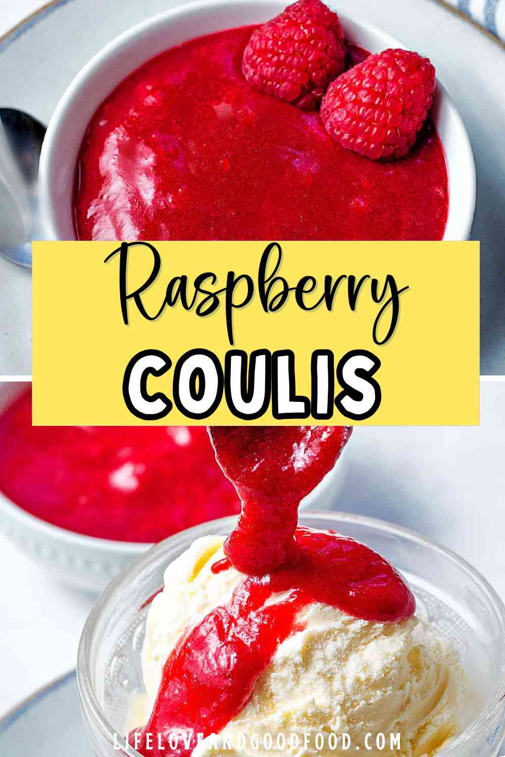 Raspberry Coulis (Raspberry Dessert Sauce) - Life, Love, and Good Food