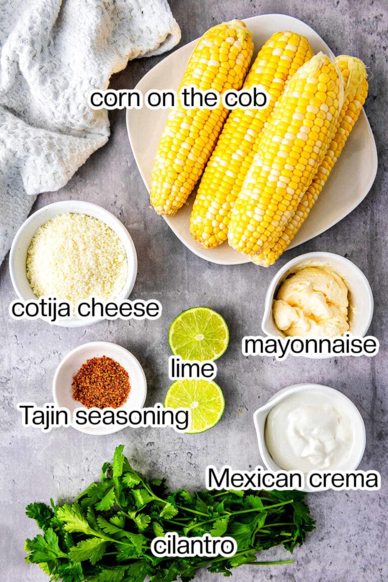 Elote Corn (Mexican Street Corn) - Life, Love, and Good Food