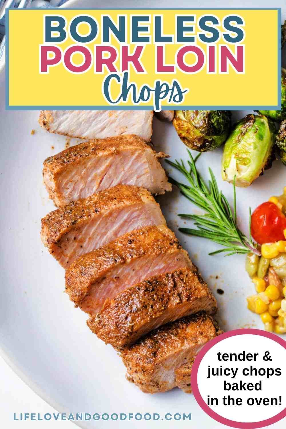Juicy and Tender Baked Pork Loin Chops - Life, Love, and Good Food