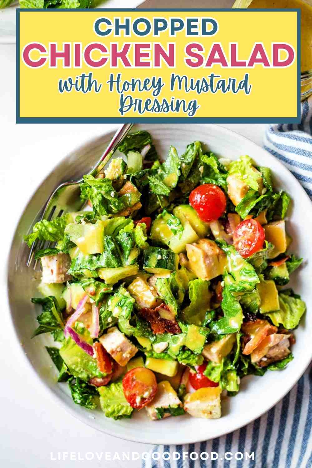 Chopped Chicken Salad with Homemade Honey Mustard Dressing - Life, Love ...