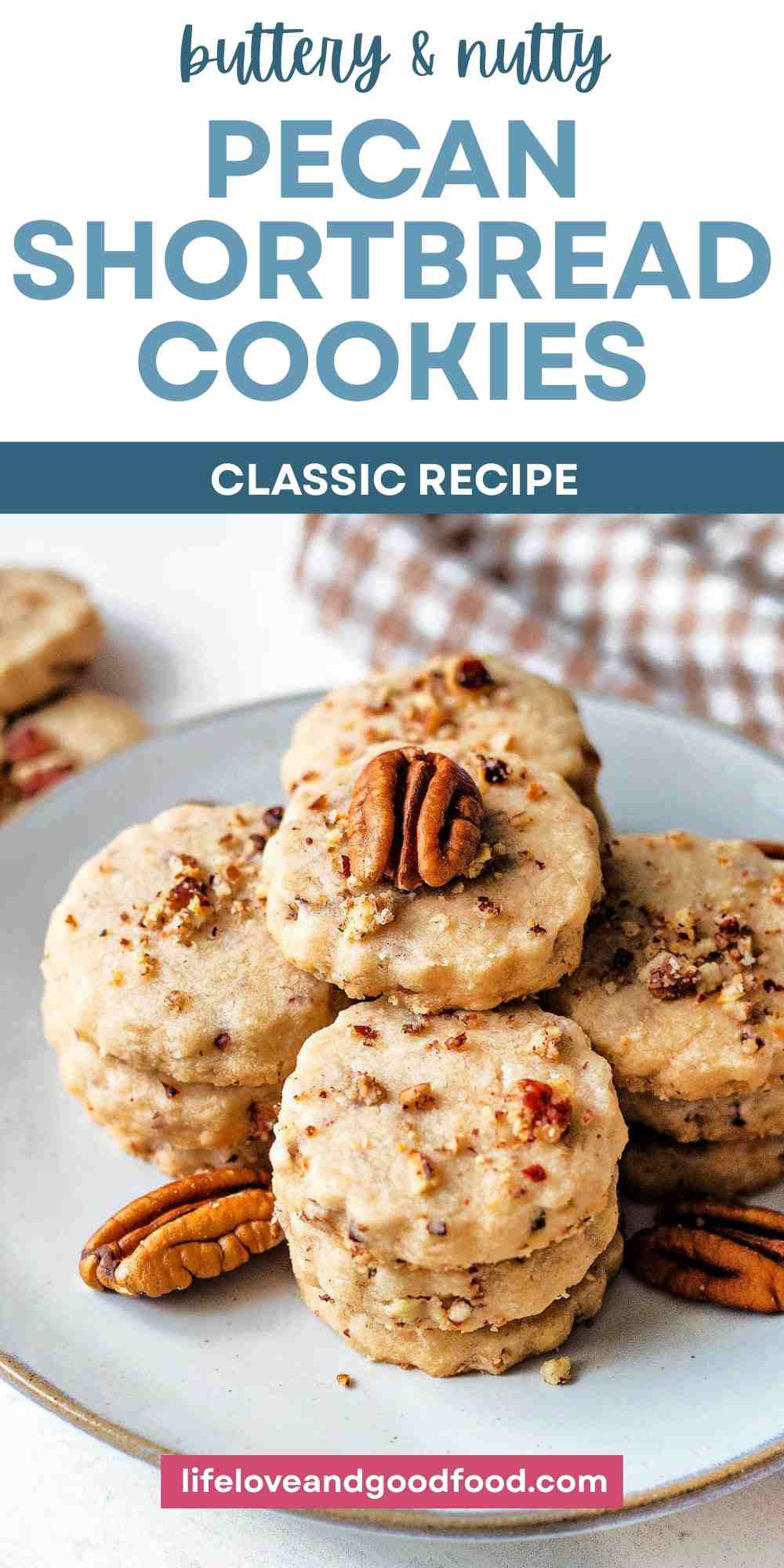 Pecan Shortbread Cookies - Life, Love, and Good Food