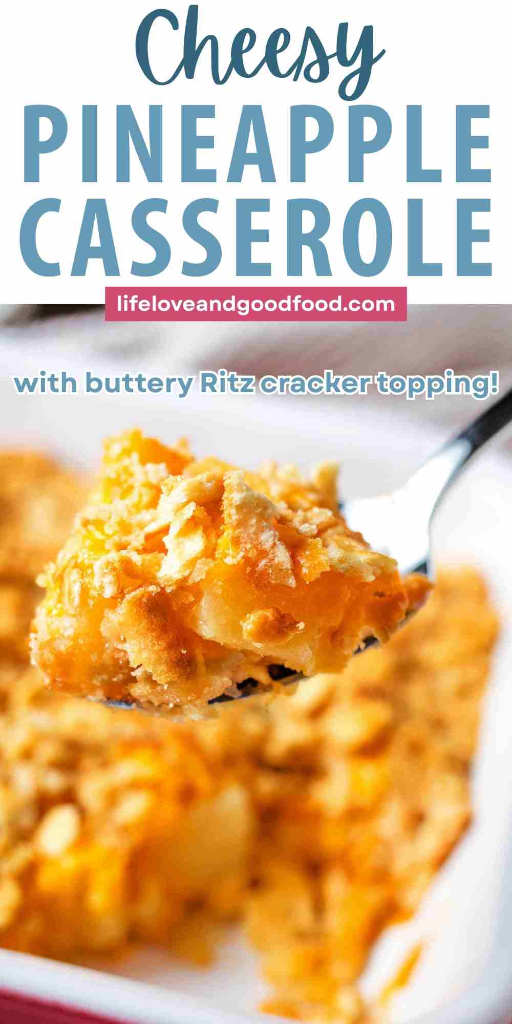 Pineapple Casserole With Ritz Cracker Topping - Life, Love, and Good Food