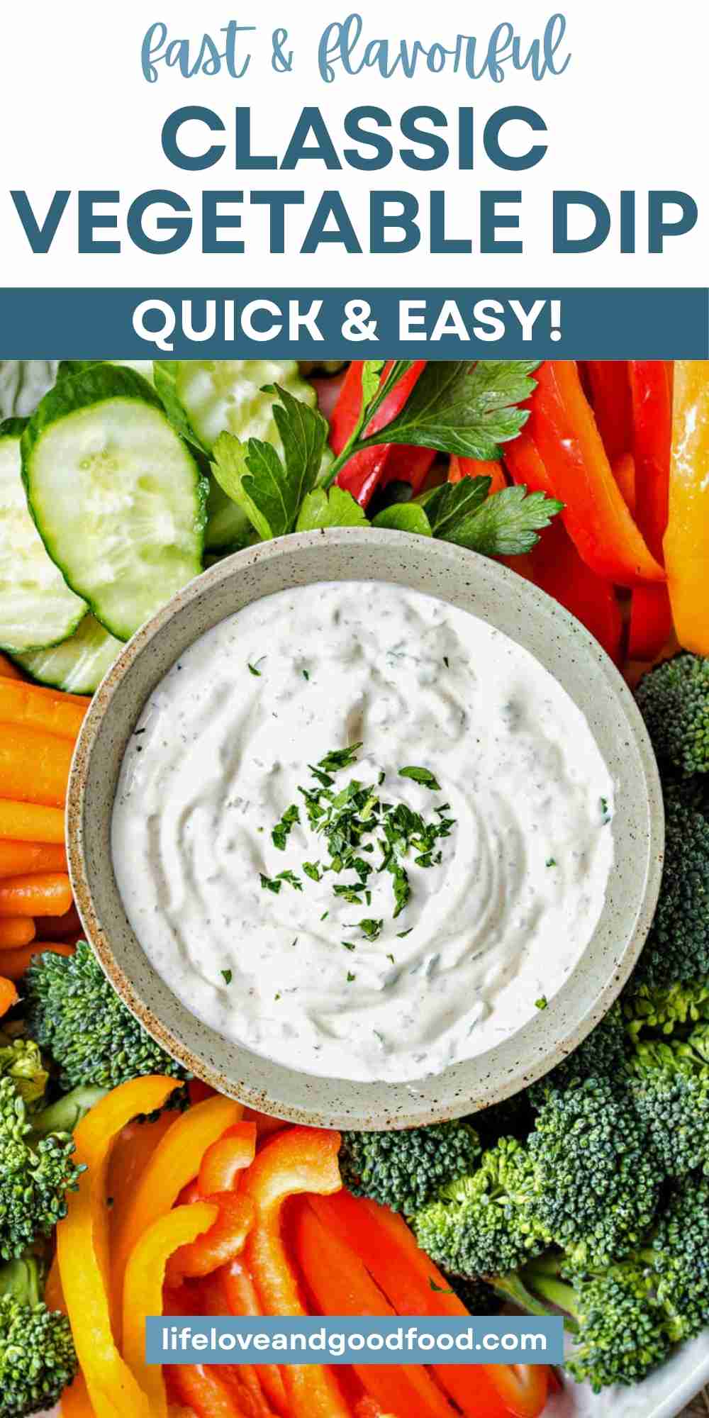 Classic Vegetable Dip - Life, Love, and Good Food